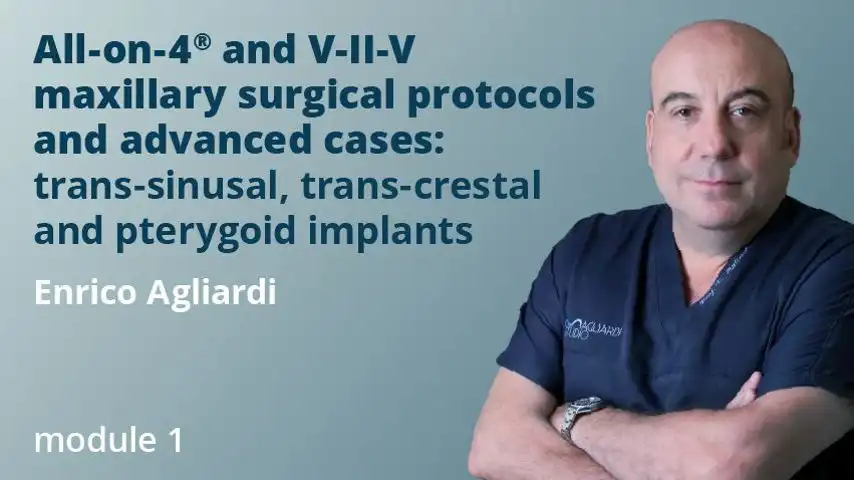 All-on-4® and V-II-V maxillary surgical protocols and advanced cases