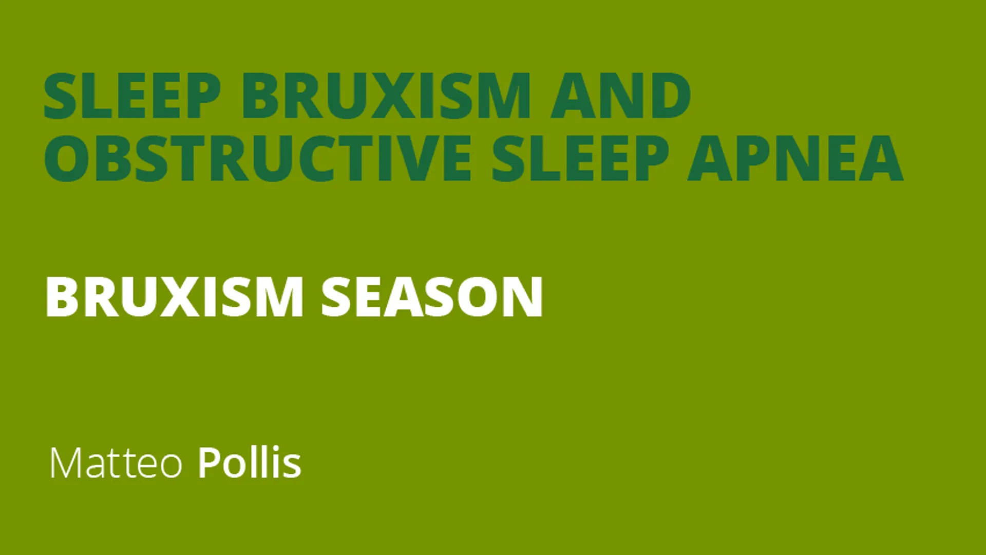 Sleep Bruxism and Obstructive Sleep Apnea