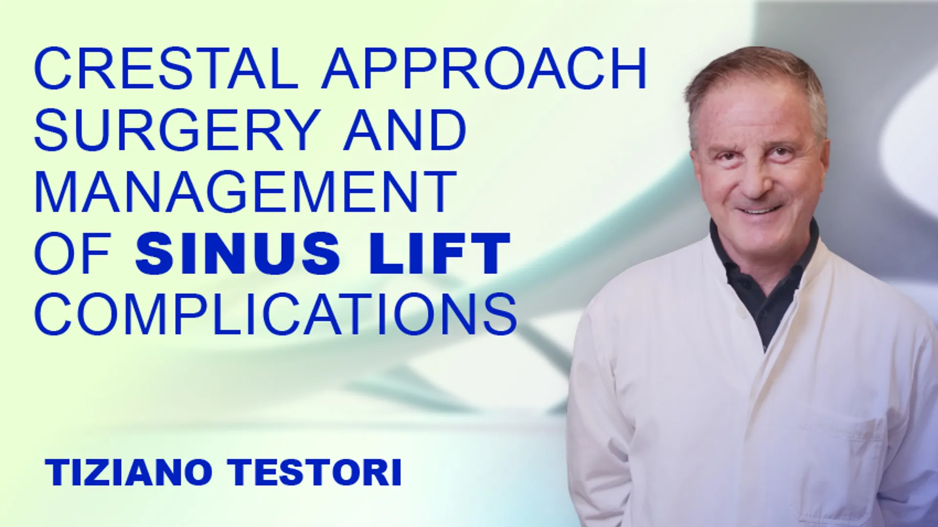 醴 Crestal Approach for Sinus Lift Surgery